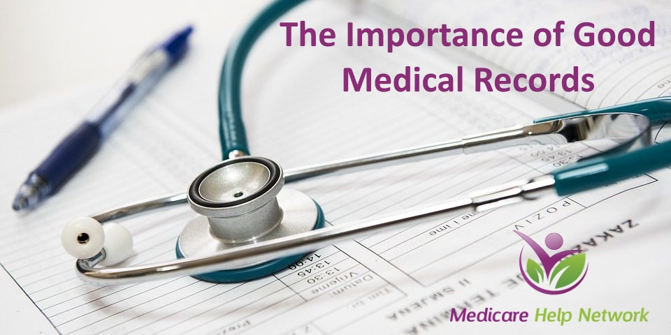 The Importance of Good Medical Records - Seniors Healthcare Advocate